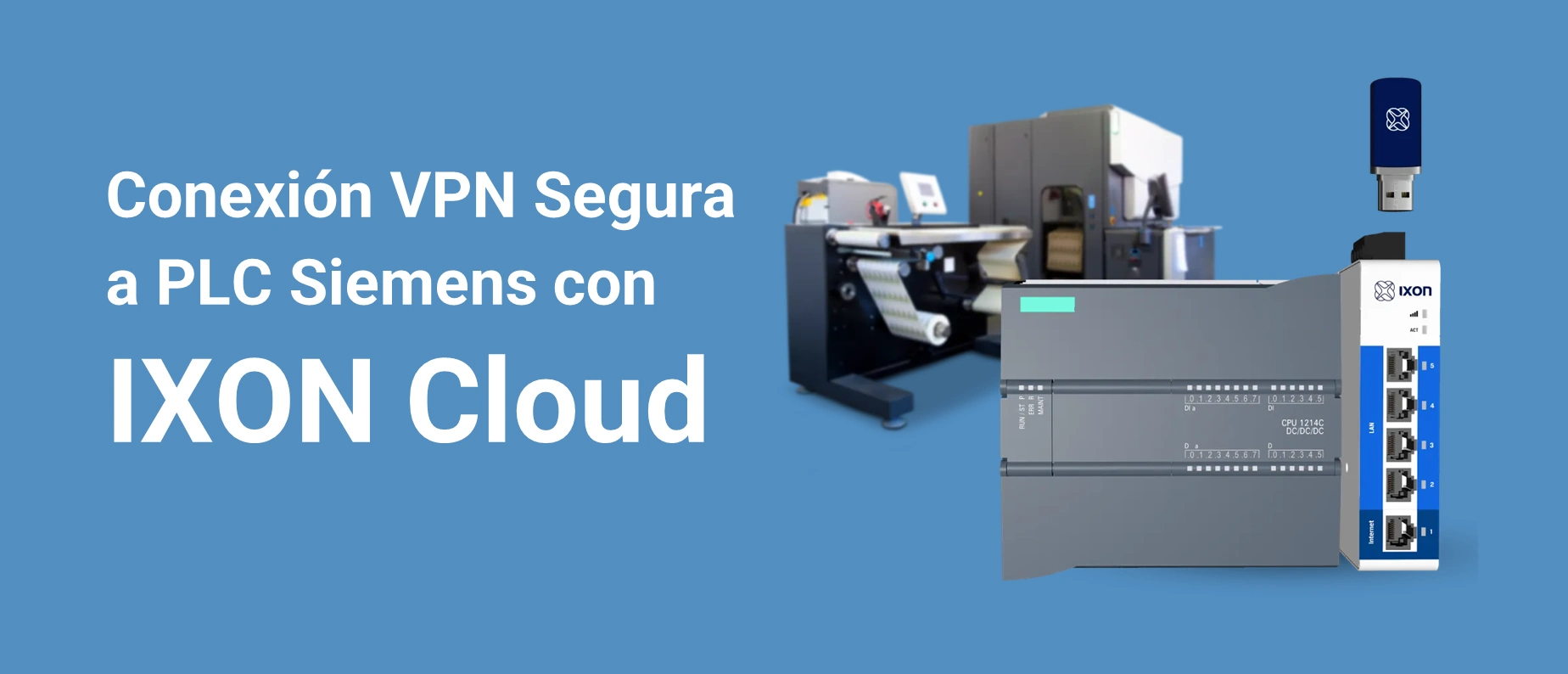 Acceso Remoto VPN para PLC Siemens S7 con IXON Cloud